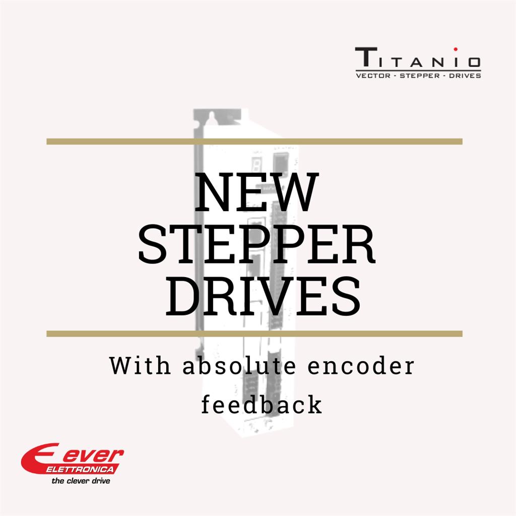 New Stepper Drives with absolute encoder feedback